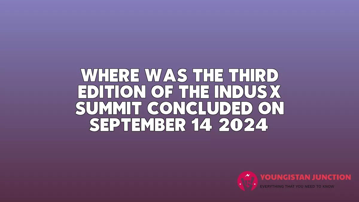 Where was the third edition of the Indus-X Summit concluded on ...